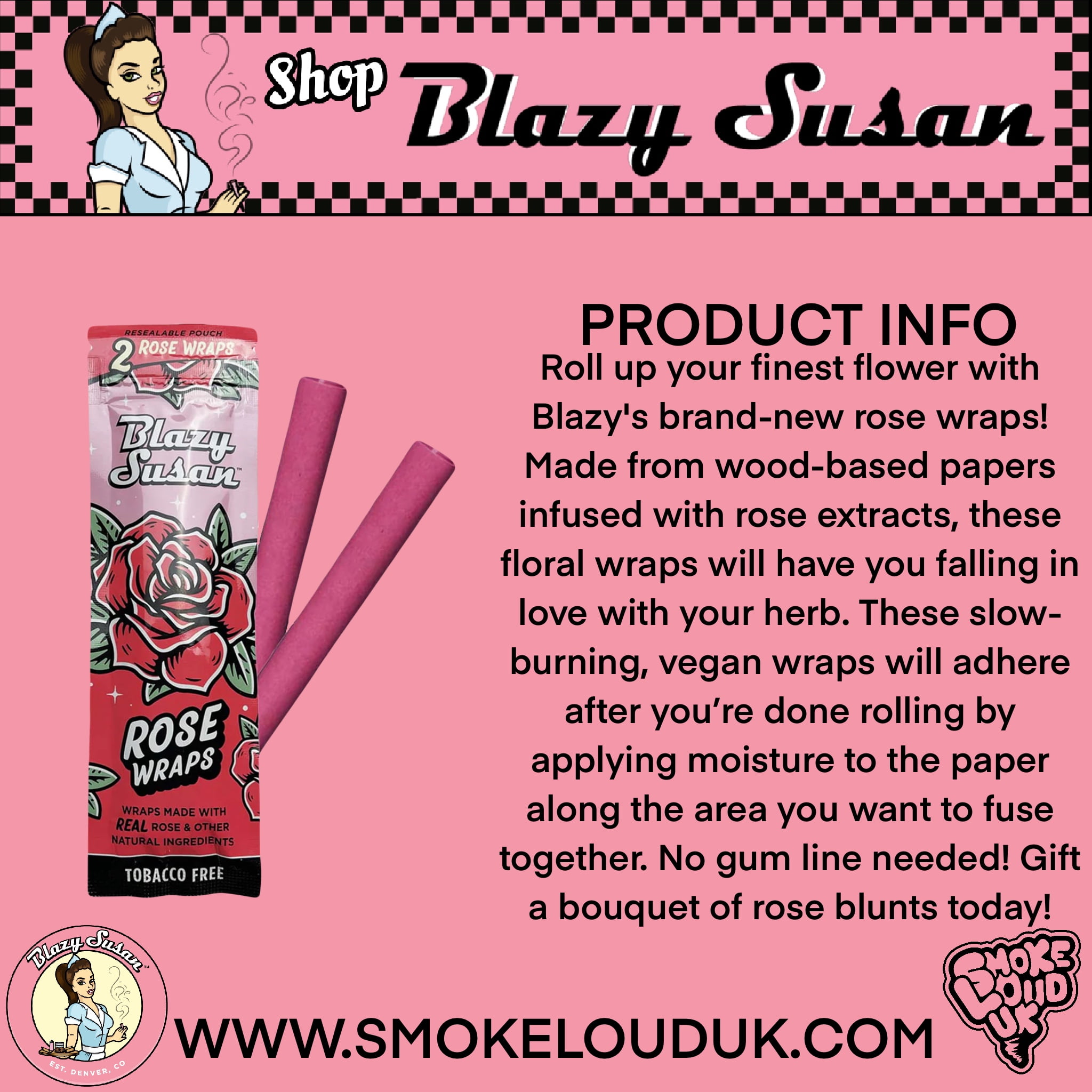 Blazy susan rose wraps – Smoke Loud UK